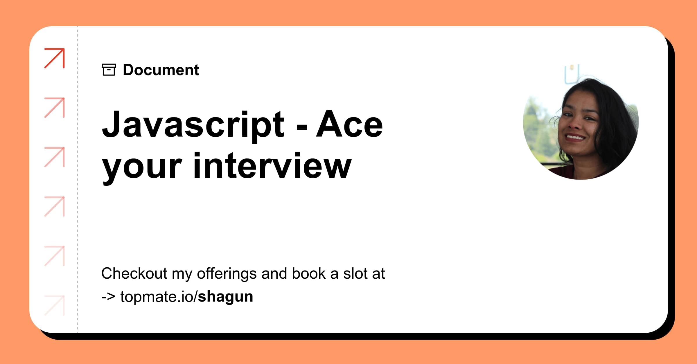 Javascript - Ace your interview with Shagun Bidawatka